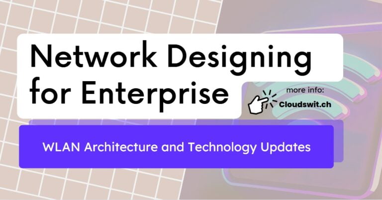 Network Designing For Enterprise: WLAN Architecture And Technology Updates